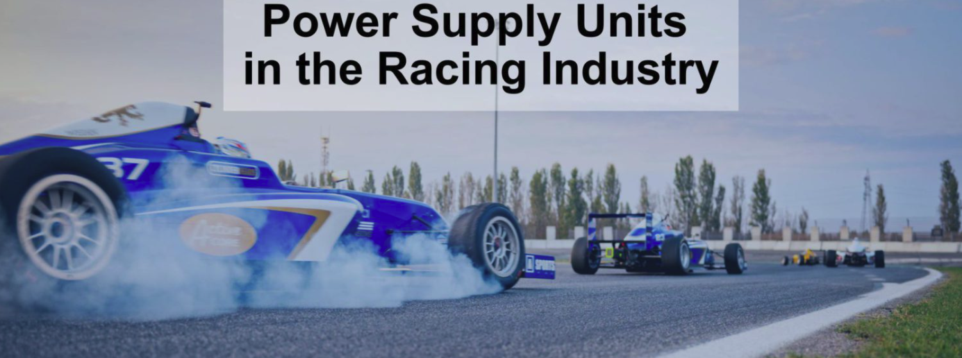 The Critical Role of Power Supply Units in the MotorSport Industry ...